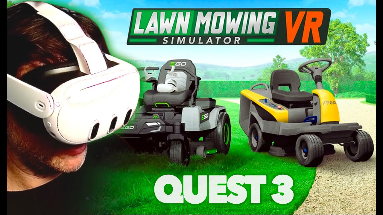 QUEST 3 : LAWN MOWING SIMULATOR VR - Je passe la tondeuse comme un PRO ...