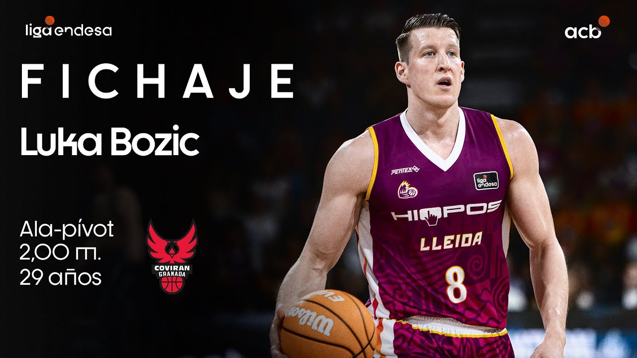 Luka Bozic, nuevo fichaje del Coviran Granada | Liga Endesa 2025-26 ...
