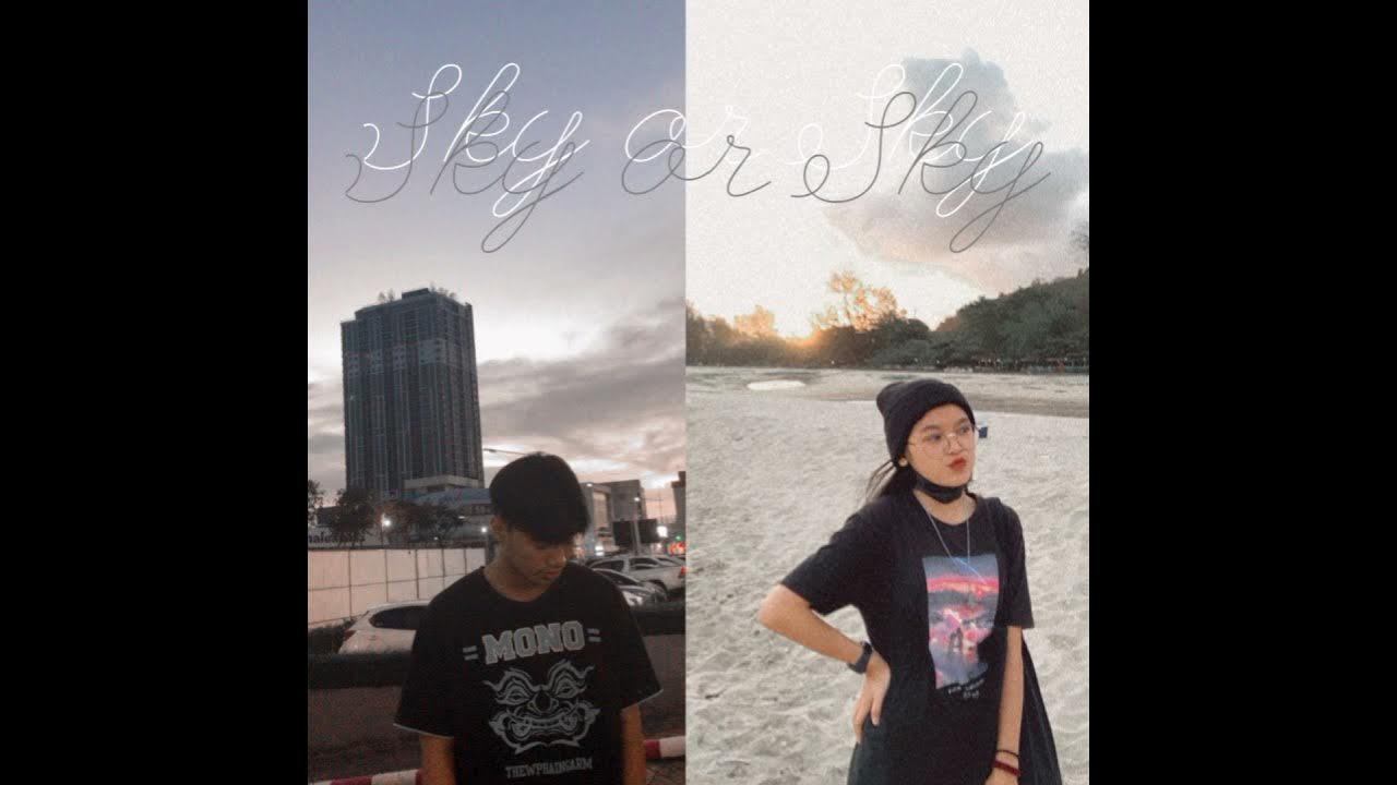Sky or Sky(ขอบคุณฟ้า) | GODTHEM! X SSCHA [Prod by.Beat BT] - YouTube Music