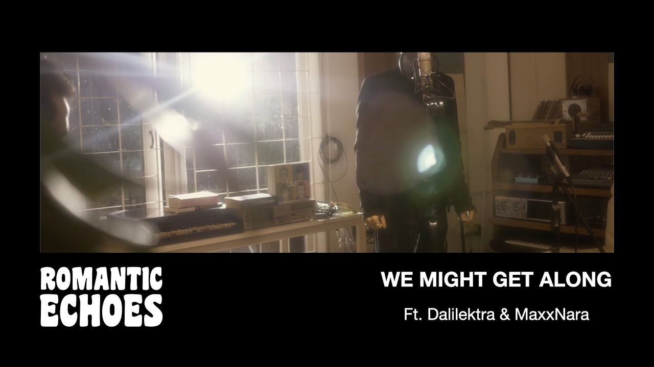 Romantic Echoes - We Might Get Along Ft. Dalilektra & MaxxNara ...