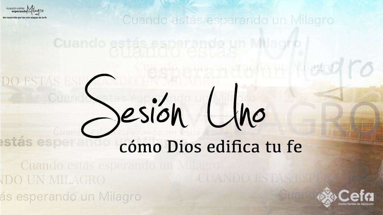 Grupos Pequeños — Cuando estas esperando un milagro — Sesion Uno — Como Dios Edifica tu Fe - YouTube