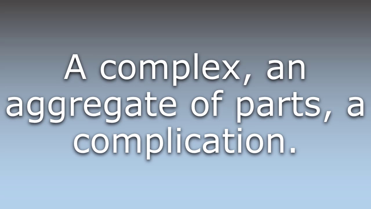 What does Complexus mean? - YouTube