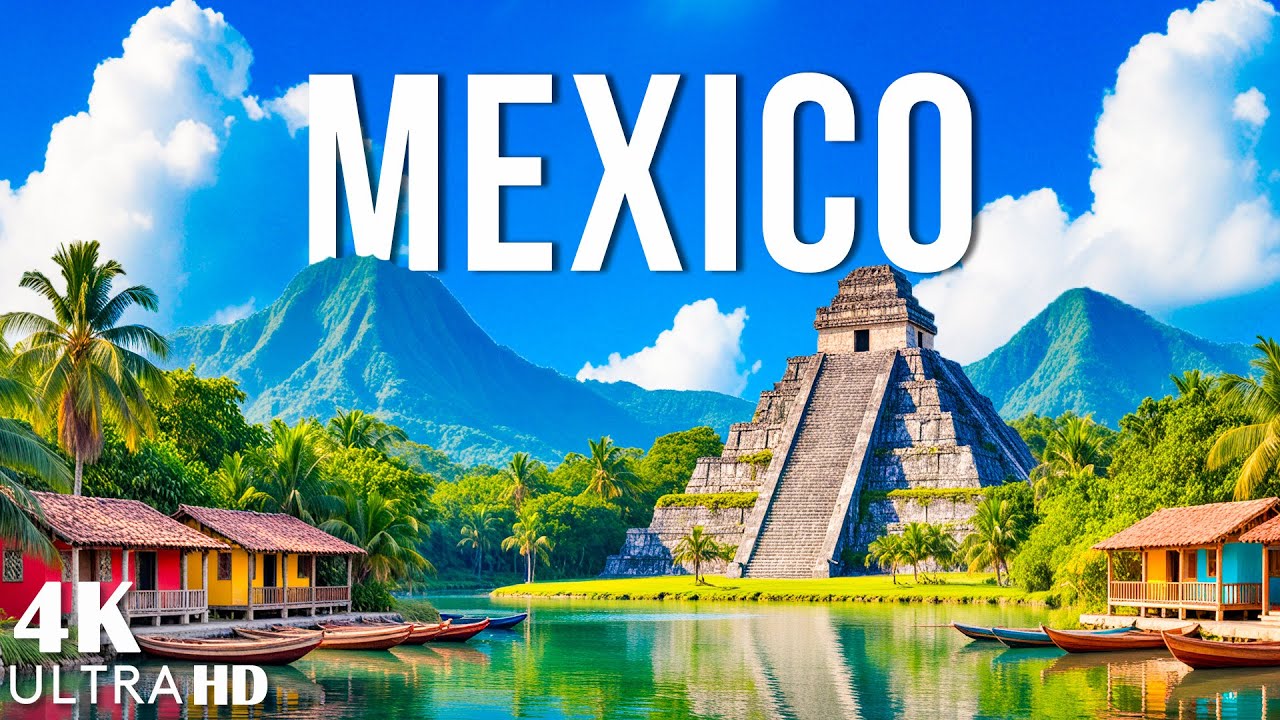 Wonders of Mexico – Discover Culture, Nature & Ancient History | 4K ...