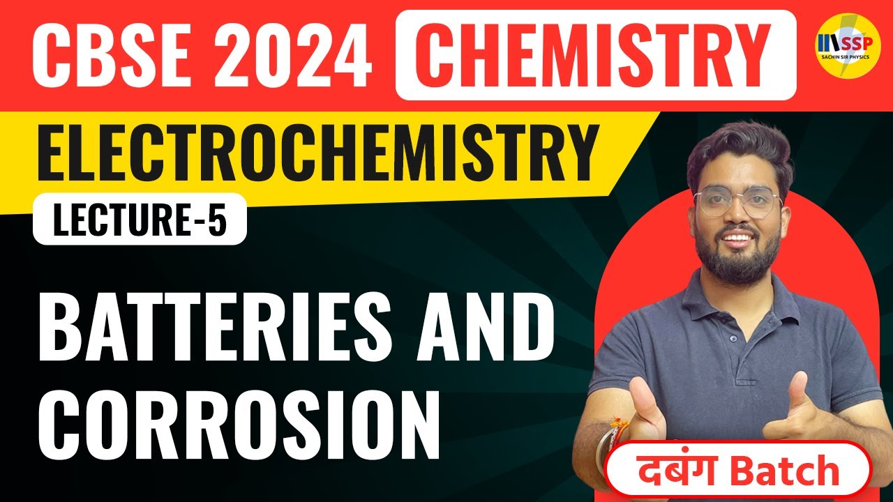 CBSE 2024 CHEMISTRY Batteries Corrosion Class 12 Chemistry cbse-2024-chemistry-batteries-corrosion-class-12-chemistry