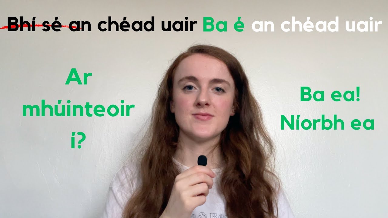 How to use the COPULA in Irish 💚 Past tense + conditional (as Gaeilge ...