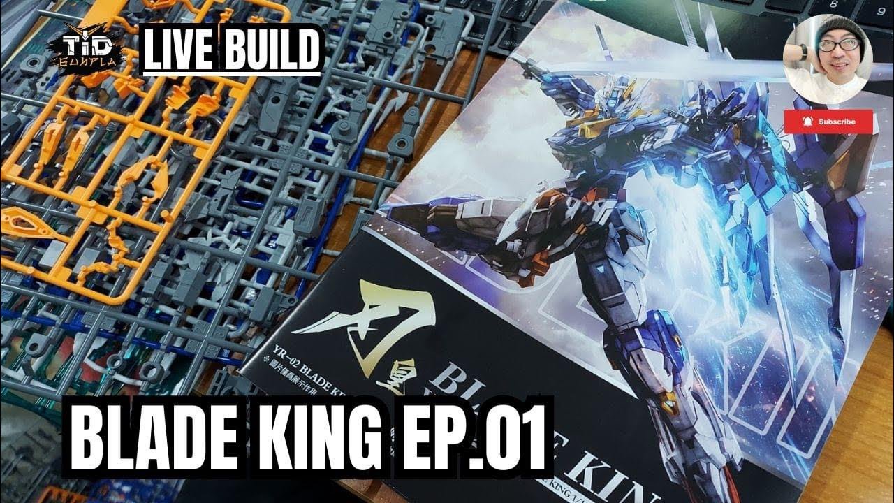 Live Build 1/100 Blade King Ep.01 By Tid-Gunpla - YouTube
