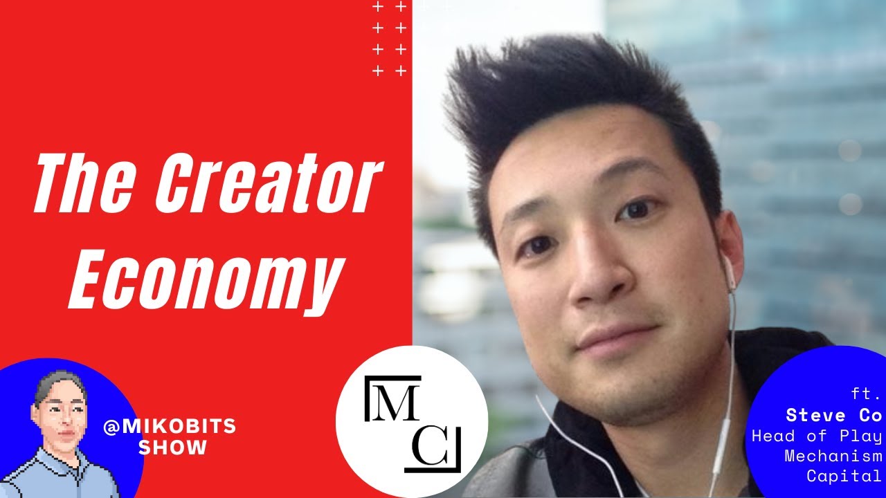 The Creator Economy ft. Steven Cho of Mechanism Capital - YouTube