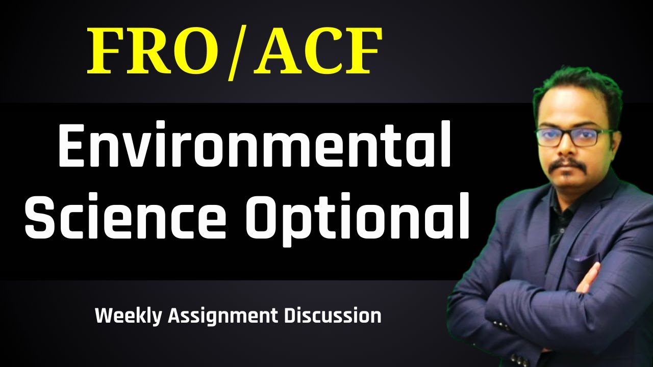 Assignment discussion| Environmental Science Mains Answers | JPSC FRO ...
