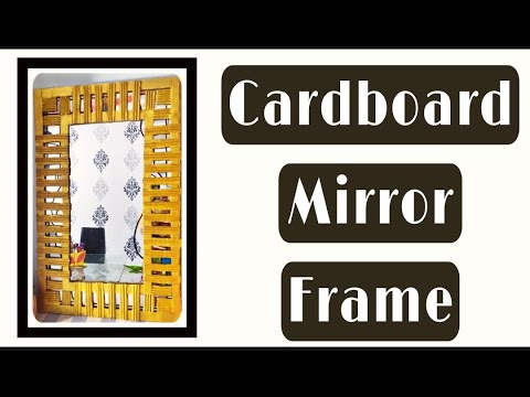 cardboard mirror frame | DIY Mirror frame | Old Mirror Makeover | मैंने ...