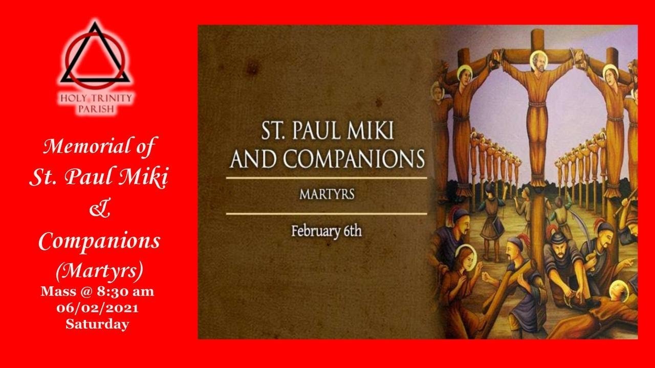 Memorial of St. Paul Miki & Companions (Martyrs), Mass @ 8:30 am - YouTube