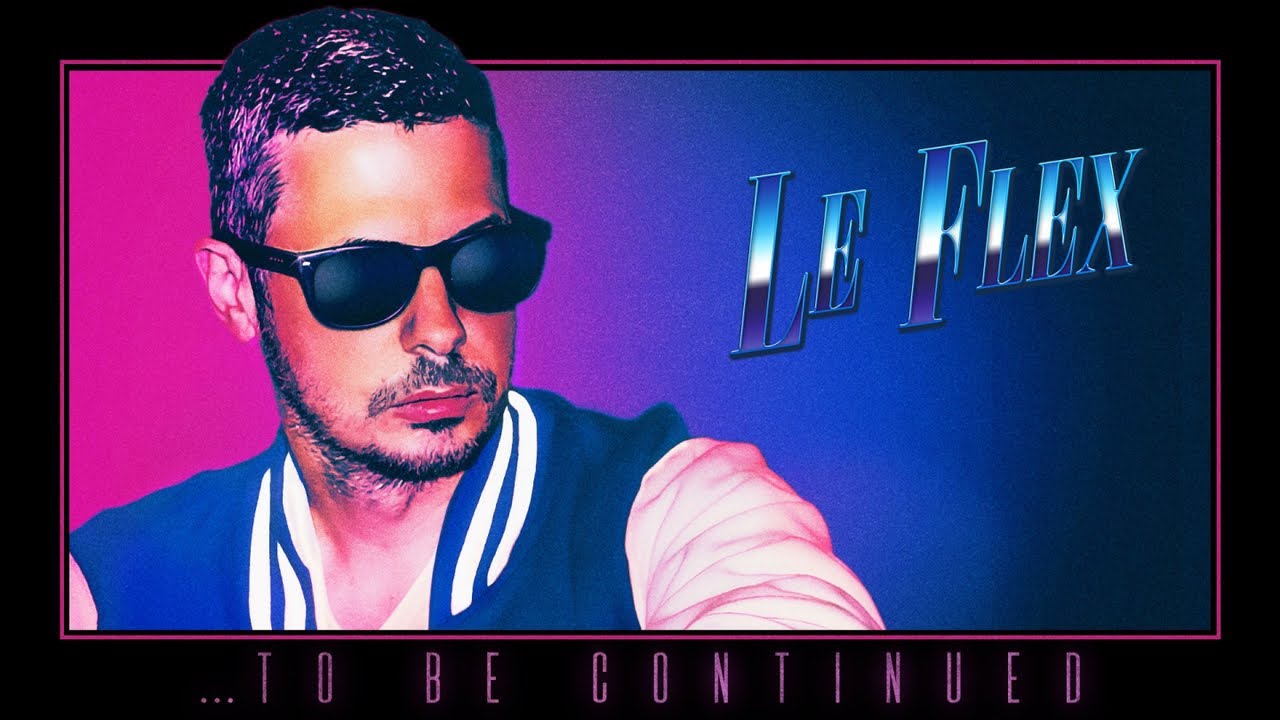 Le Flex - …To Be Continued (The Best Of #1) [One hour of Le Flex Video Goodness] - YouTube