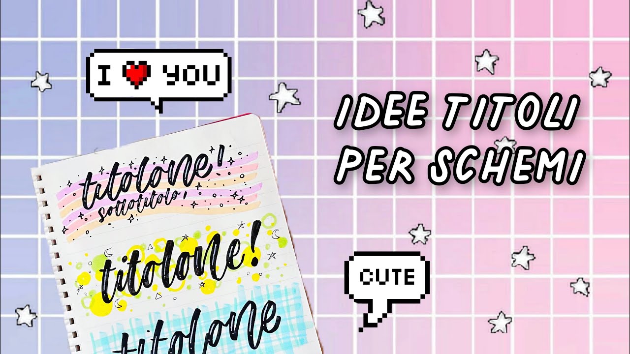 IDEE TITOLI PER I VOSTRI SCHEMI - YouTube