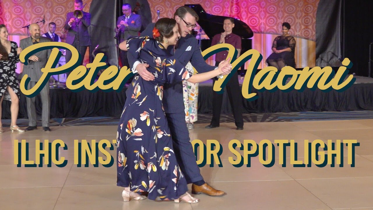 Peter & Naomi Instructor Showcase - ILHC 2022 - YouTube