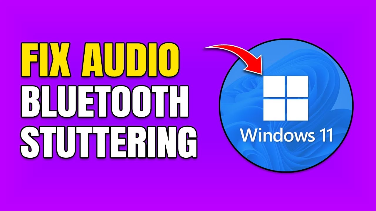 How To Fix Bluetooth Audio Stuttering Problems in Windows 10 & 11 - YouTube
