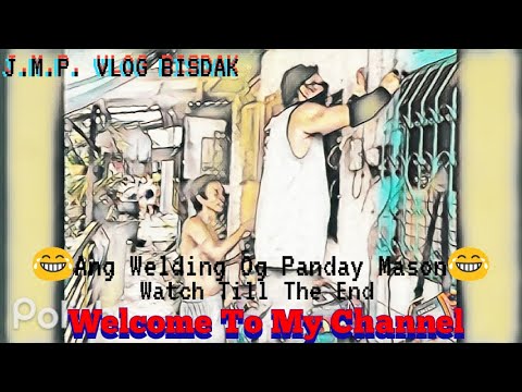 😂Ang Welding Og Panday Mason😂 Watch Till The End - YouTube