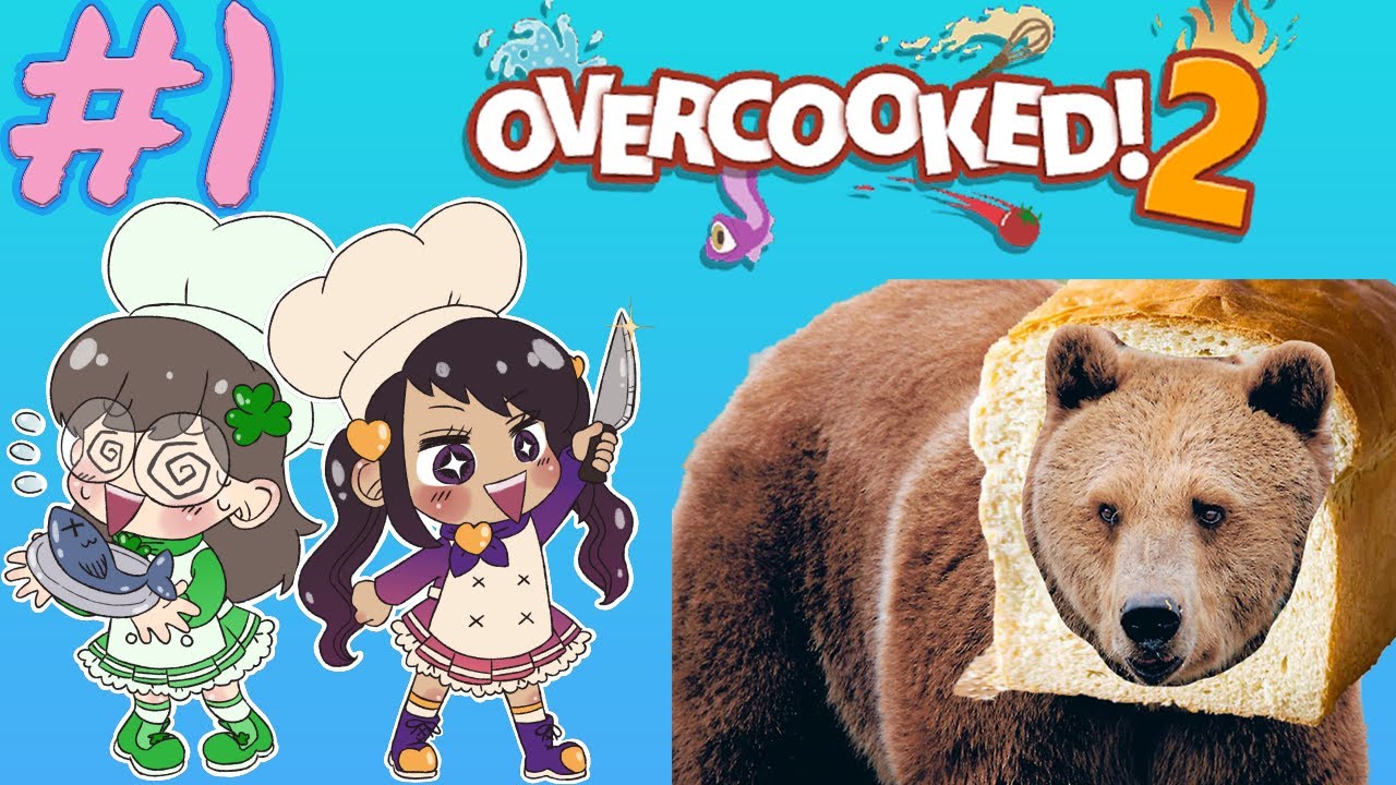 Truly Un-bread-able! Overcooked 2: Episode 1 - YouTube
