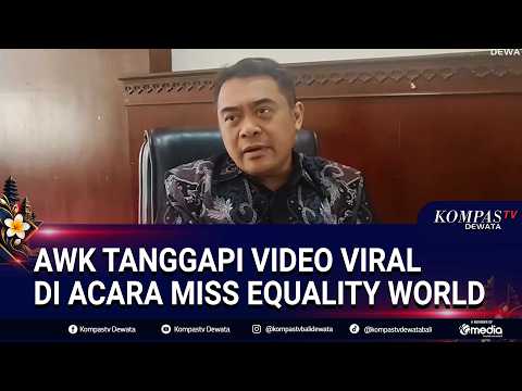 Awk Tanggapi Video Viral Di Acara Miss Equality World