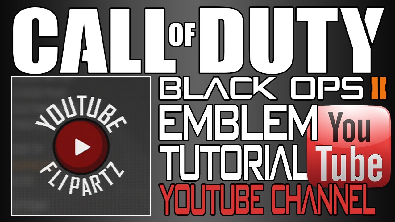 Black Ops 2 - Emblem Tutorial: The BEST YouTube Channel Emblem (Self ...