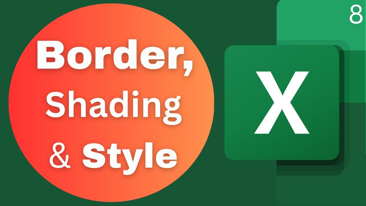 Excel Borders, Shading & Cell Styles | Excel Beginner Tutorial - YouTube