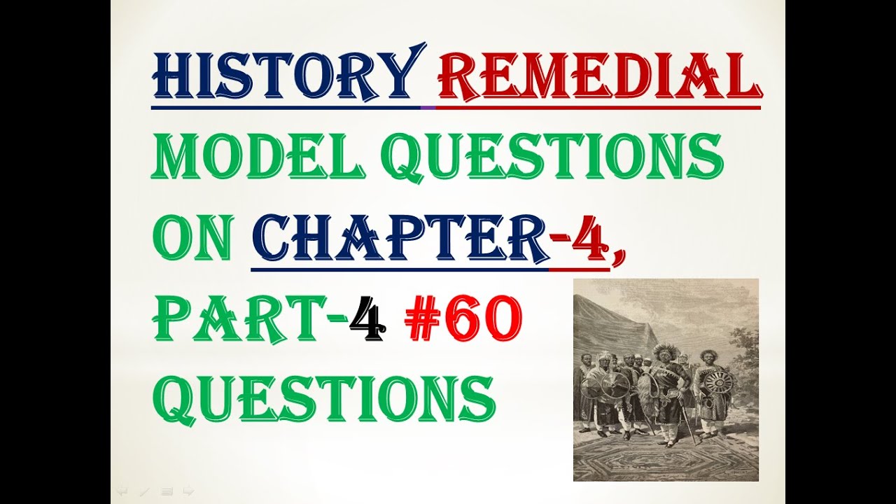 History Remedial Model Questions, Chapter 4, Part 4, practicing ...