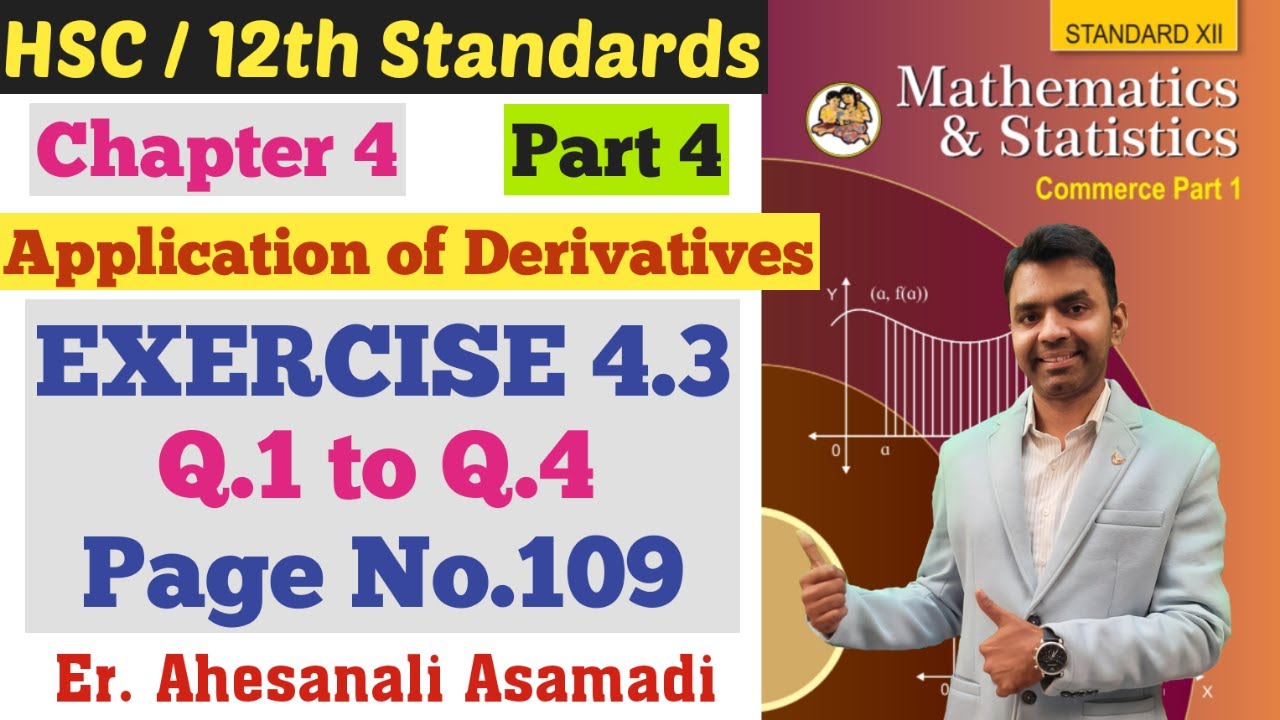 Maths 1 | Chapter 4 | Application of Derivatives | EXERCISE 4.3 | Page ...