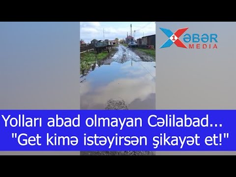 Yolları abad olmayan Cəlilabad...\