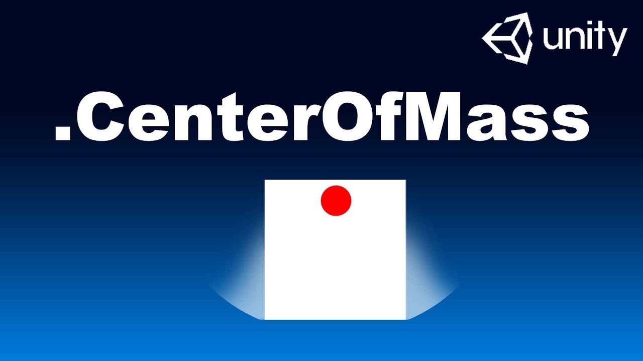 How to set the Center of Mass | Unity Physics 101 (3/3) - YouTube