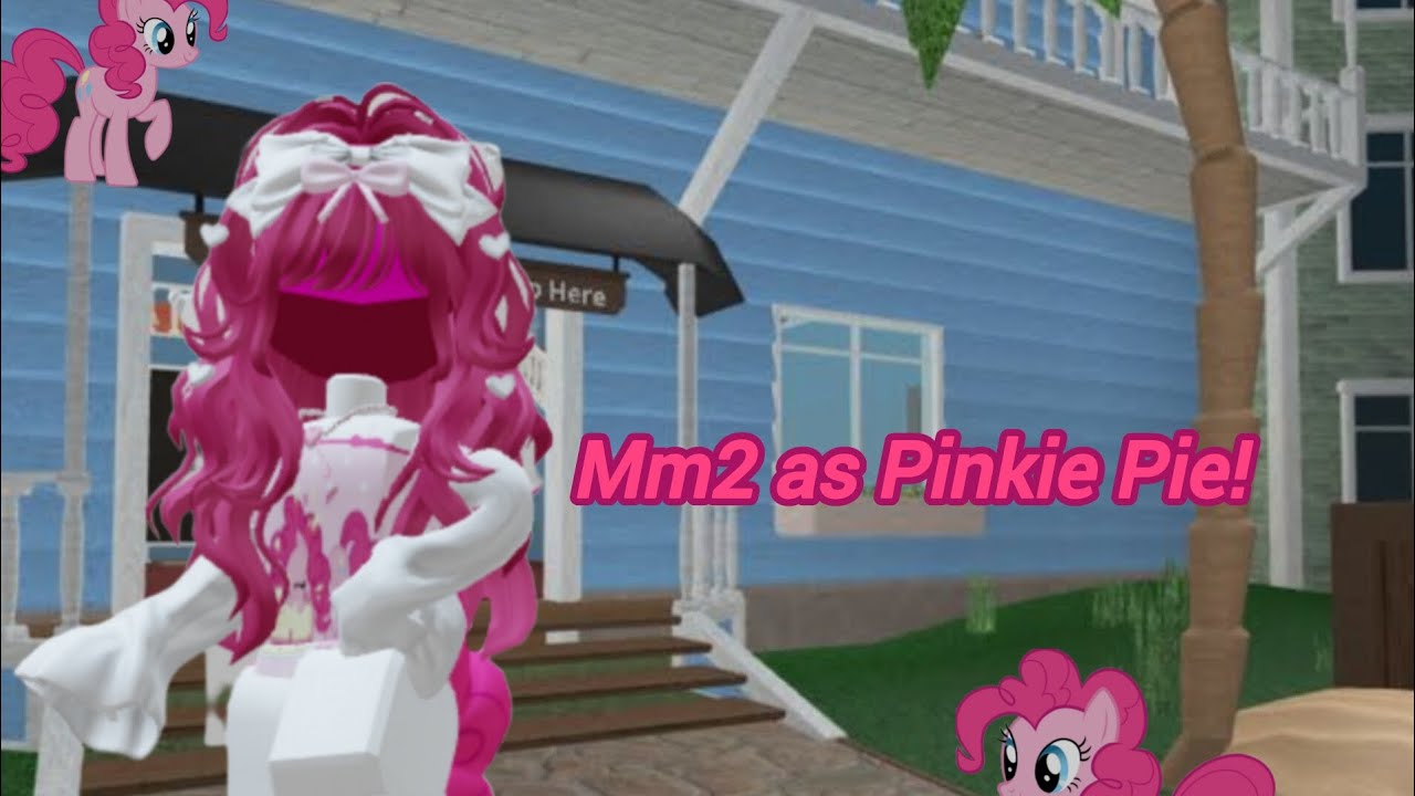 Mm2 as Pinkie Pie but every time I die i switch games.. - YouTube