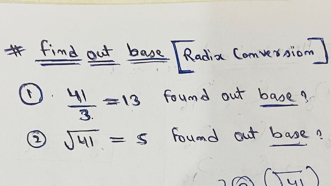 Radix Conversion of Number System or Find out base of Number System ...