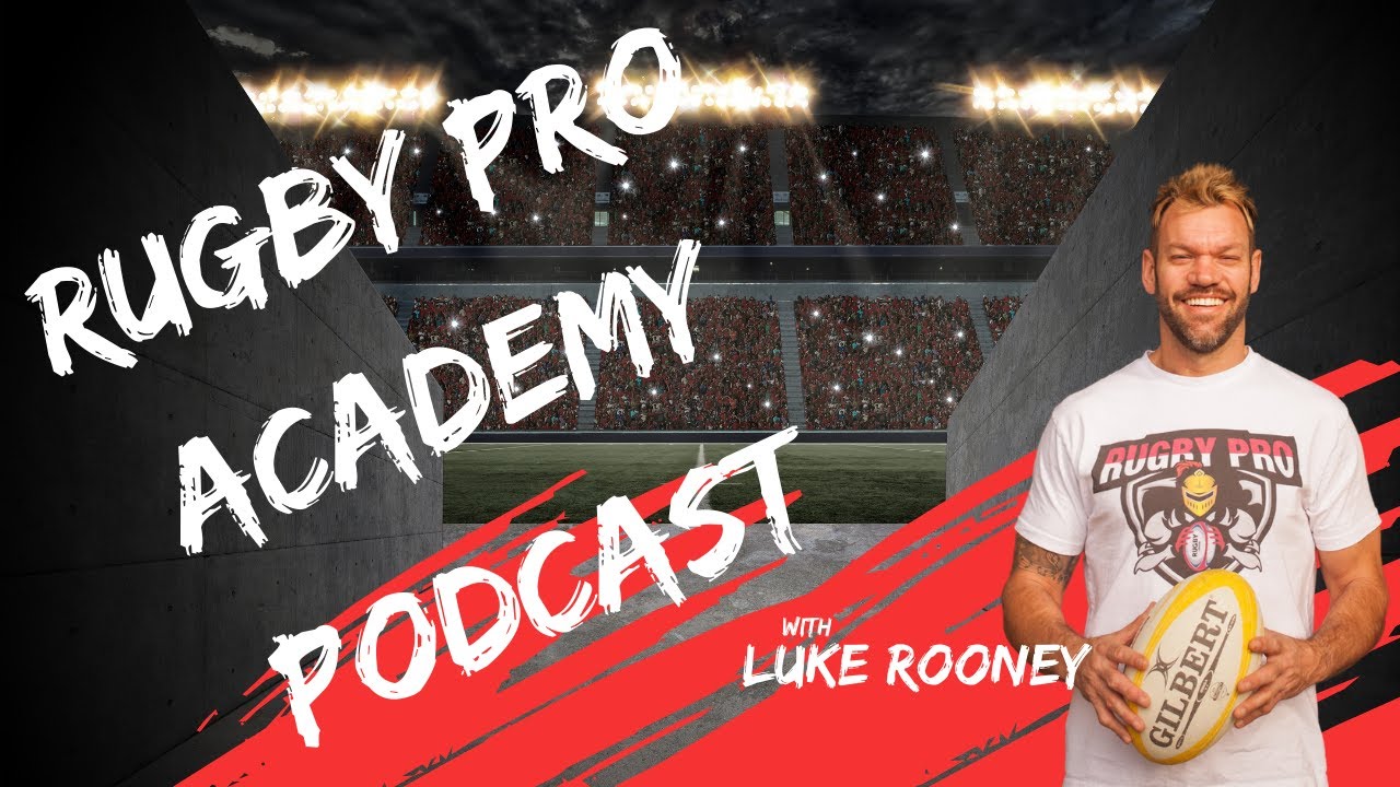 DO THIS TO REACH YOUR RUGBY POTENTIAL /Rugby Pro podcast 01 - YouTube