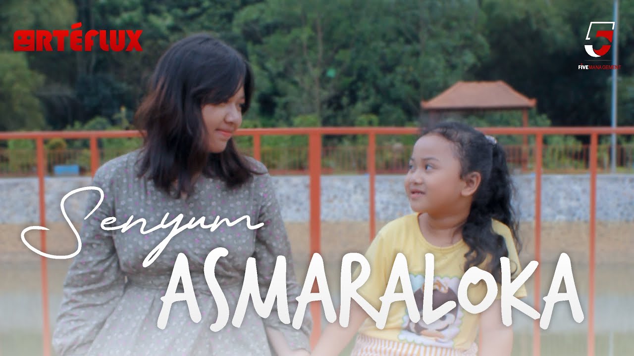 Film Pendek Drama | Senyum Asmaraloka by Arteflux ft. Five Management ...