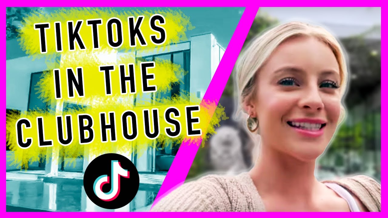 CLUBHOUSE MEMBERS MAKING TIKTOKS - best house on tiktok (tiktok ...