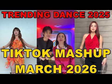 TIKTOK DANCE MASHUP MARCH  2026 || TIKTOK DANCE TREND 2026