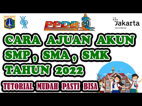 AJUAN AKUN SMP, SMA DAN SMK PPDB TAHUN PELAJARAN 2022/2023 | MEKANISME | TATA CARA MUDAH PASTI BISA