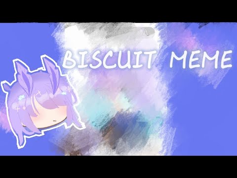 BISCUIT MEME - YouTube