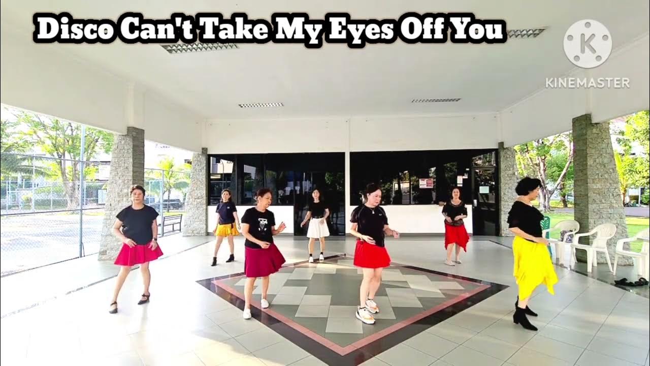 Disco Can't Take My Eyes Off You - Line Dance || Demo || F K C - LD || Mei2 LD Class - YouTube