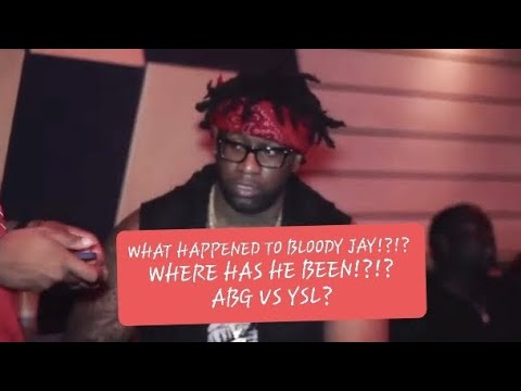 What happened to Bloody Jay!?! Ysl and Abg beefing!?!? - YouTube