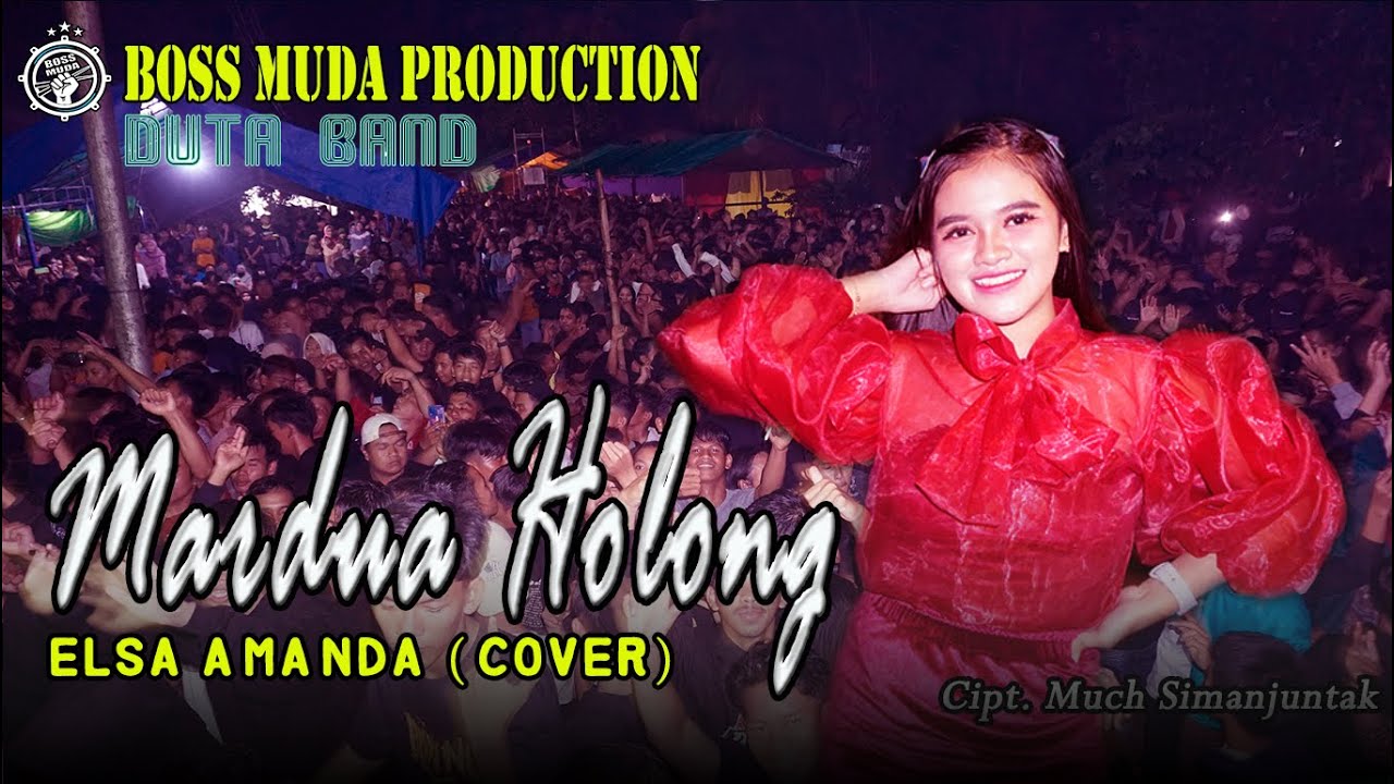 MARDUA HOLONG - ELSA AMANDA (COVER) DUTA BAND || BOSS MUDA PRODUCTION ...