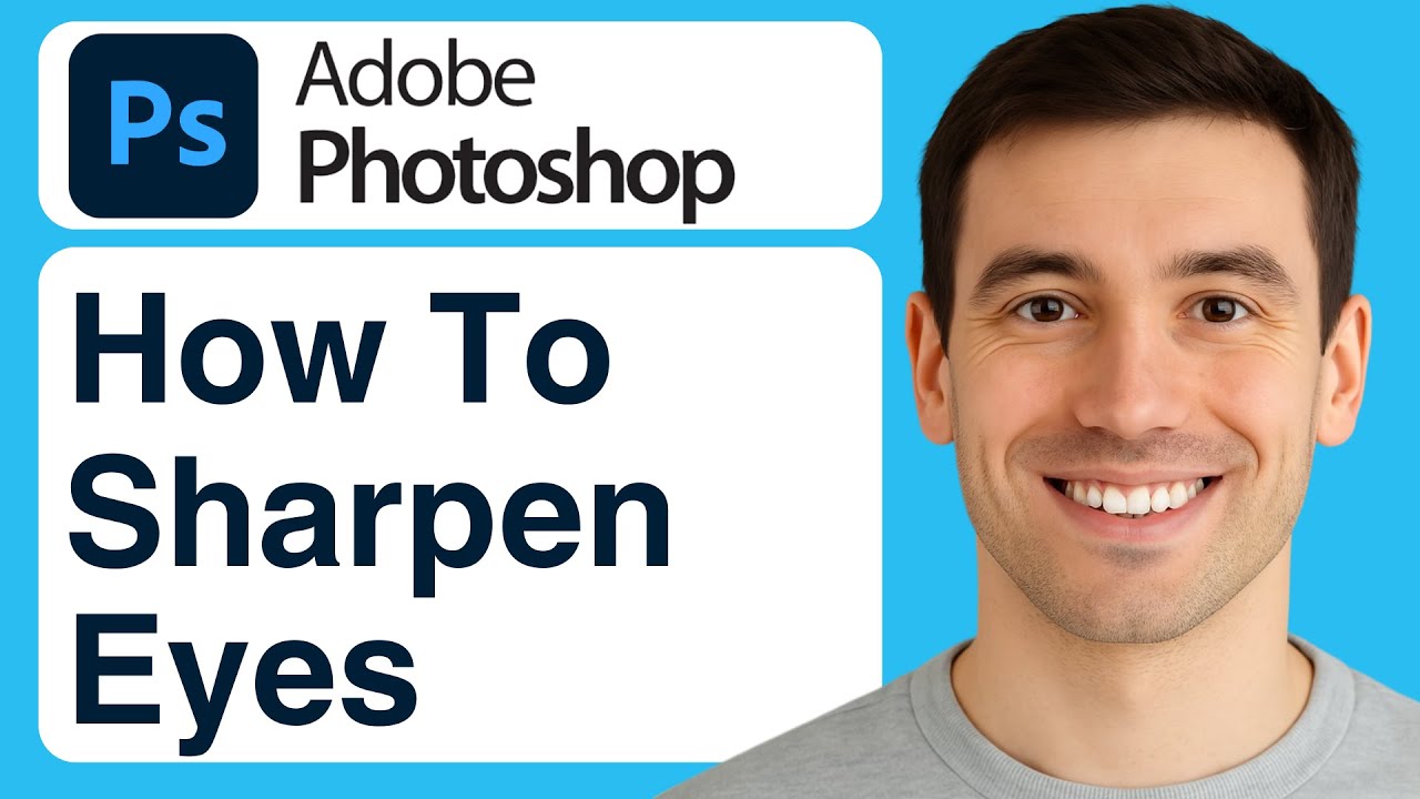 How to Sharpen Eyes in Photoshop CC - 2025 (Tutorial) - YouTube