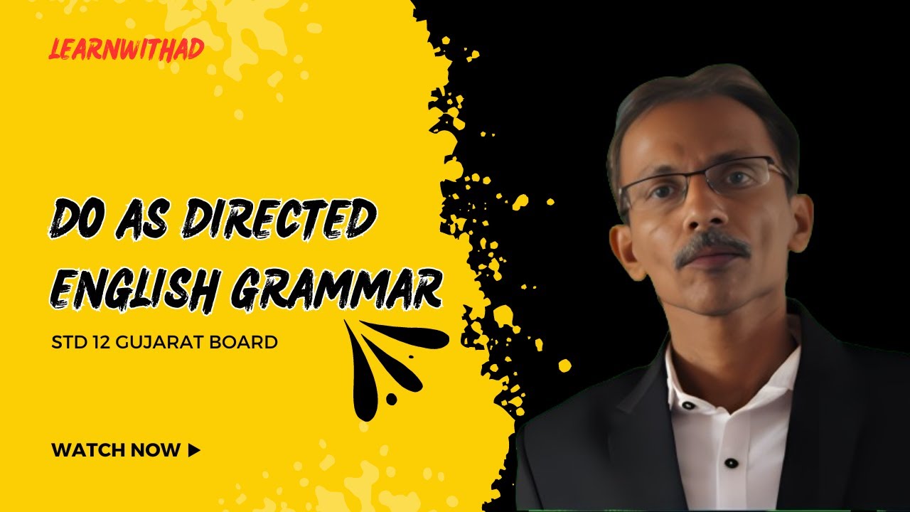 Do As Directed In English Grammar | Std 12 | Learn With AD - YouTube