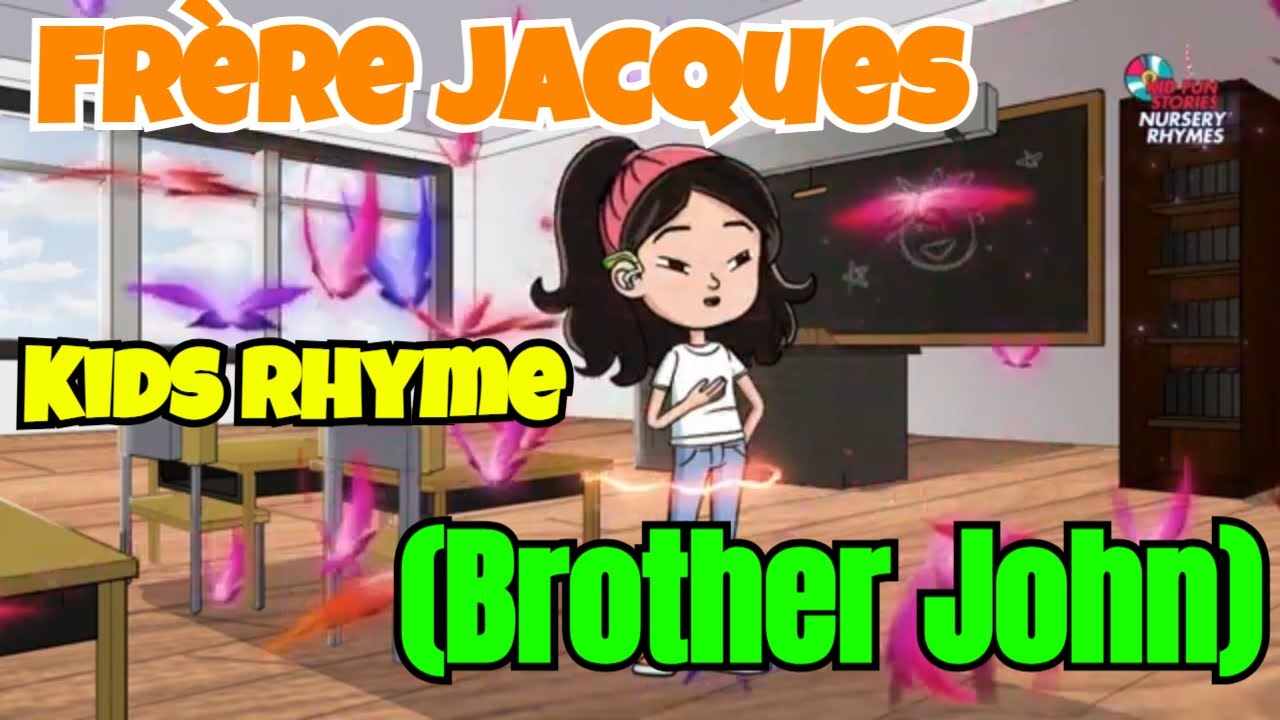 Frère Jacques (Brother John) | Kid Fun Stories Nursery Rhymes - YouTube