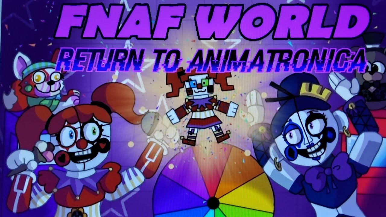 Fnaf world Return to animatronica Roblox Live Pt3 - YouTube
