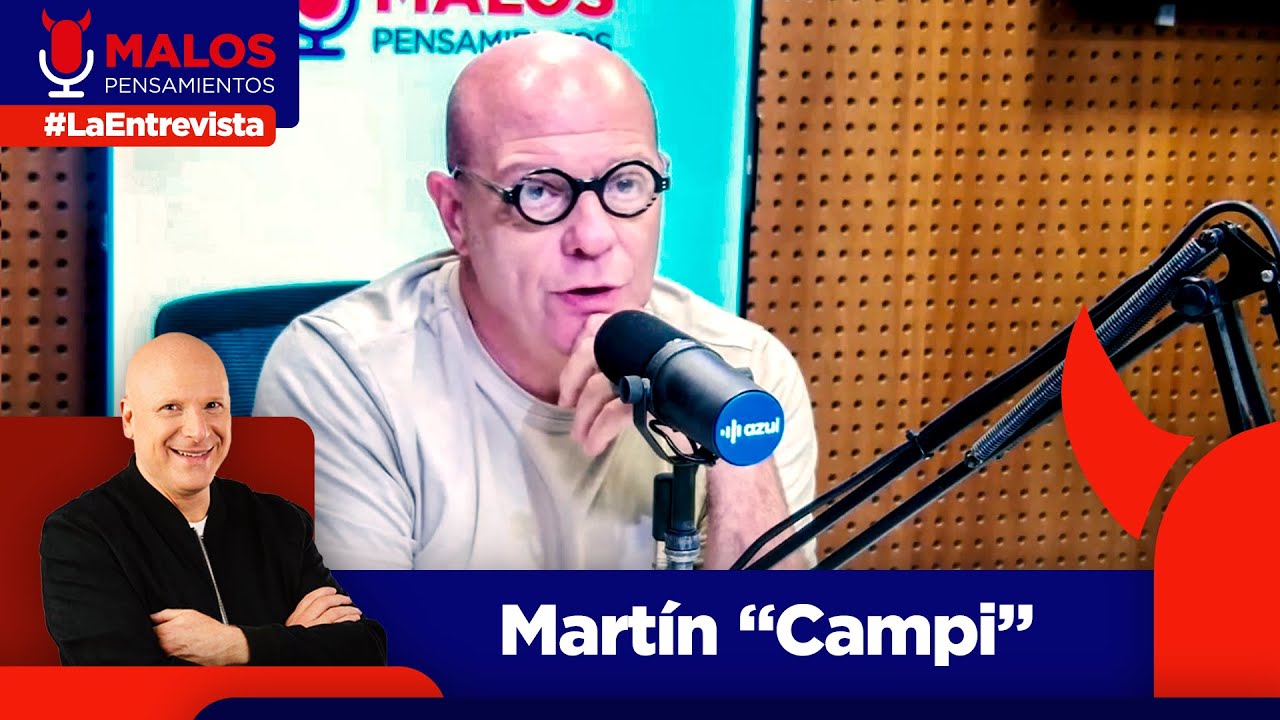 Martín "Campi" en #LaEntrevista - YouTube