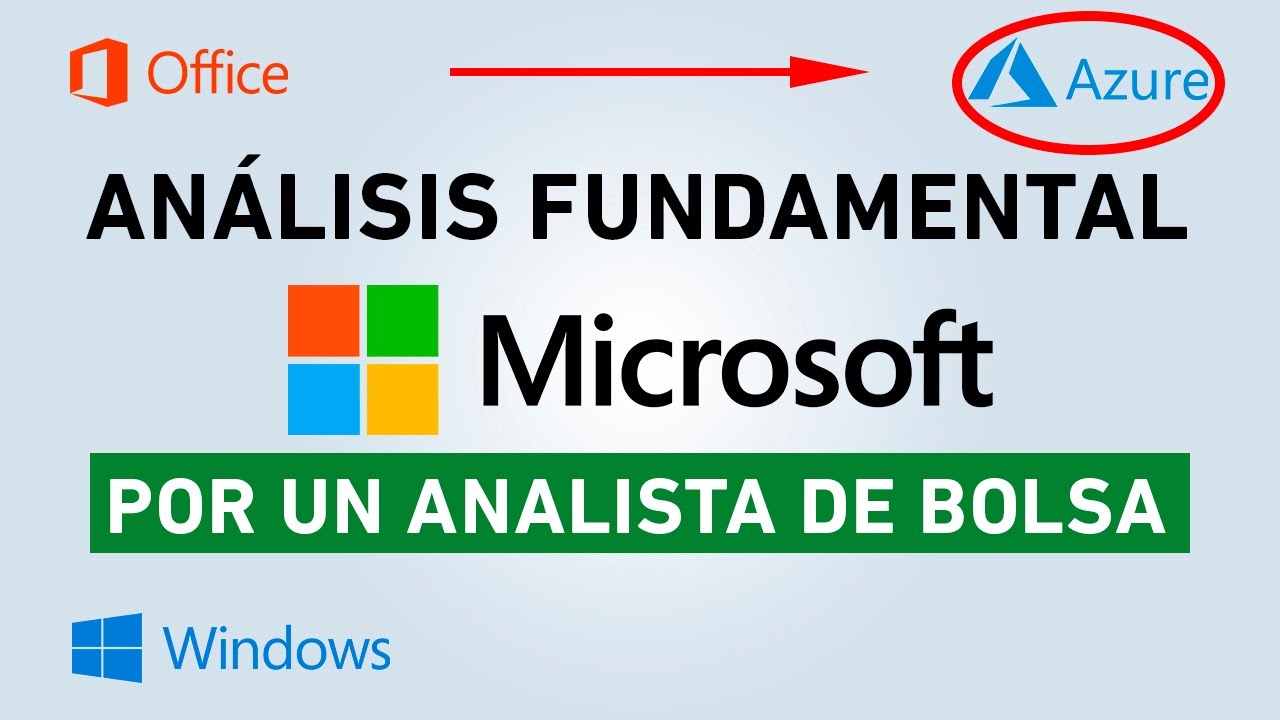 Análisis de Microsoft ¿Merece la pena invertir ahora en Microsoft? | La ...