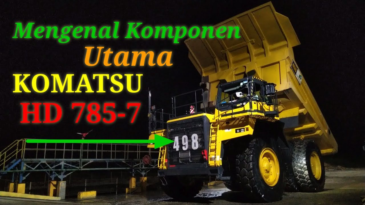 Komponen-komponen Utama KOMATSU HD 785-7 - YouTube