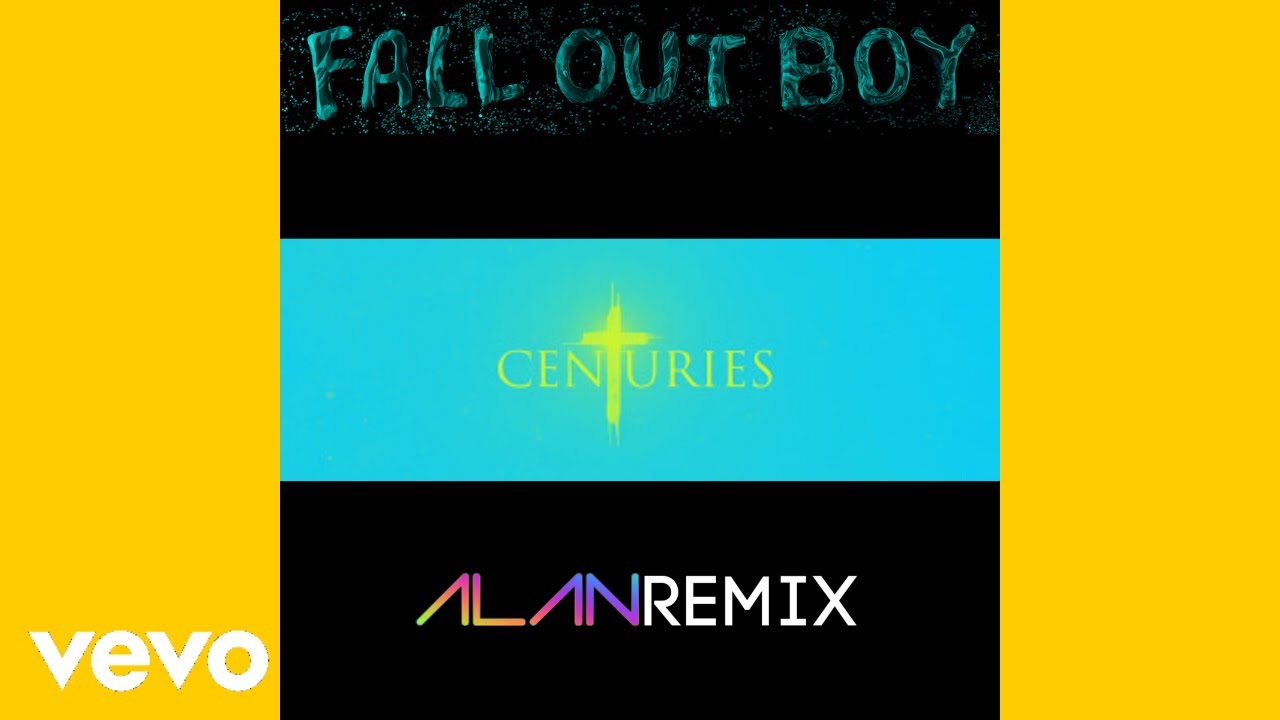Fall Out Boy - Centuries (Alan Remix) [Official Video] - YouTube