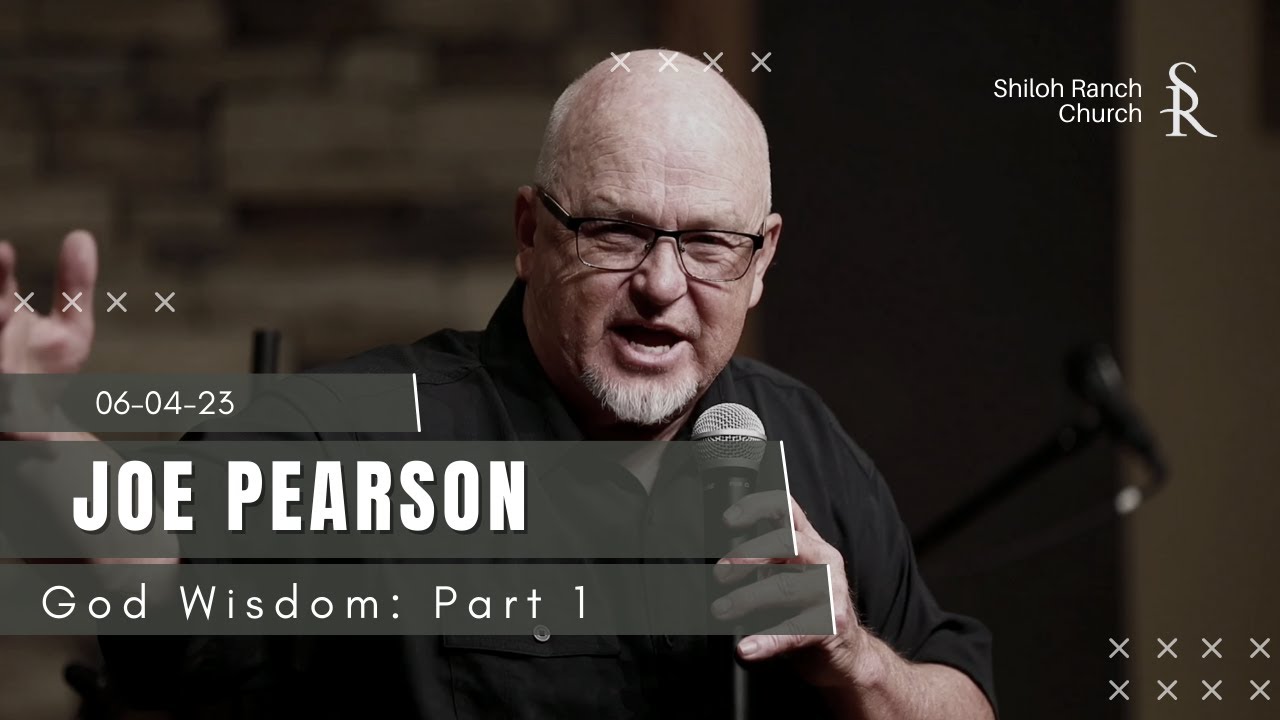 God Wisdom: Part 1 - Joe Pearson - 6-4-23 - YouTube