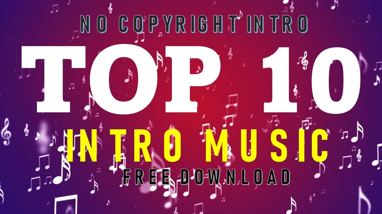 [ No Copyright Music ] Top 10 intro || Top 10 Intro Music || Top 10 ...