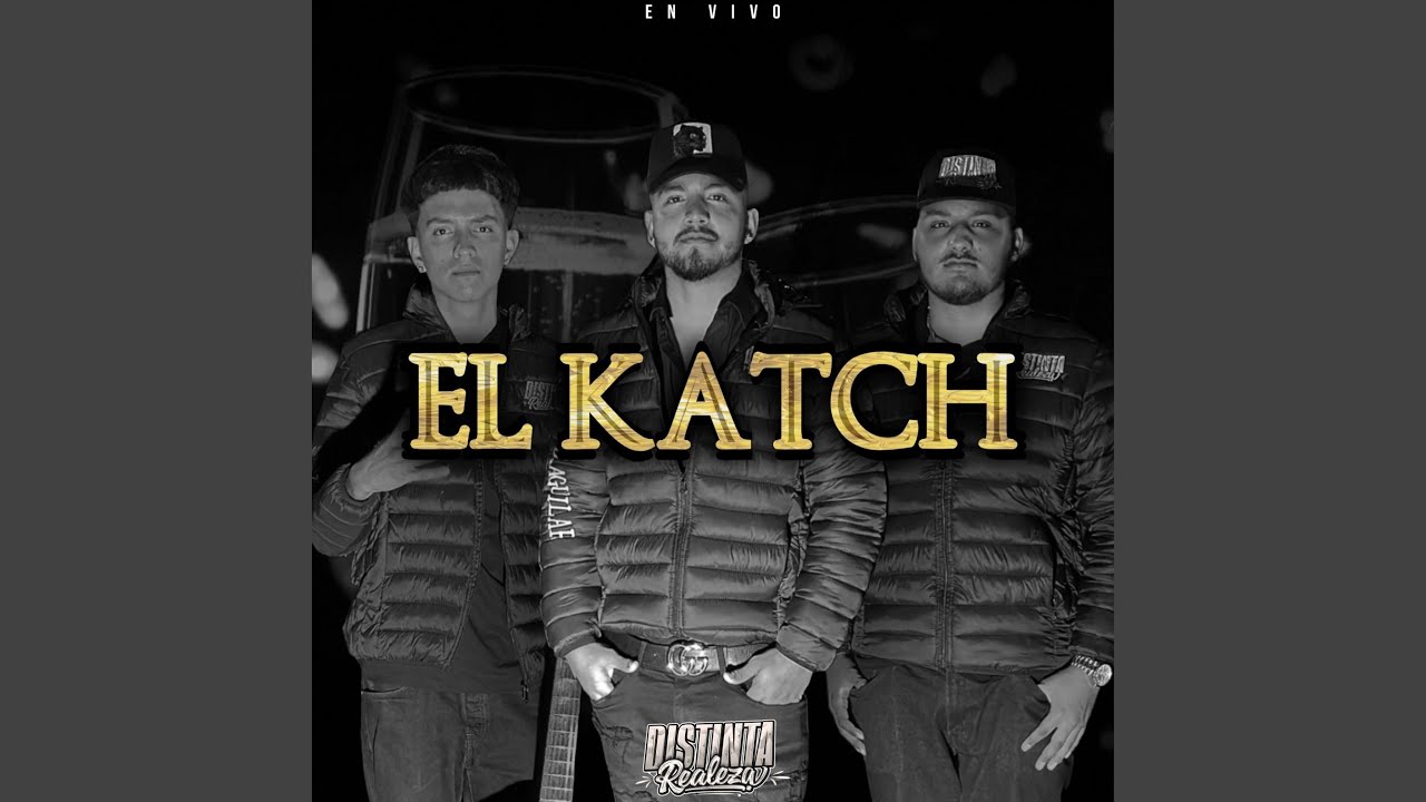 El Katch - YouTube