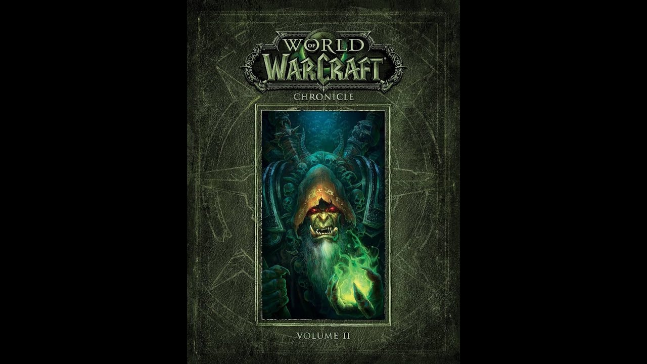 World of Warcraft | Chronicles | Volume 2 | Chapter 4 | Part 9 ...